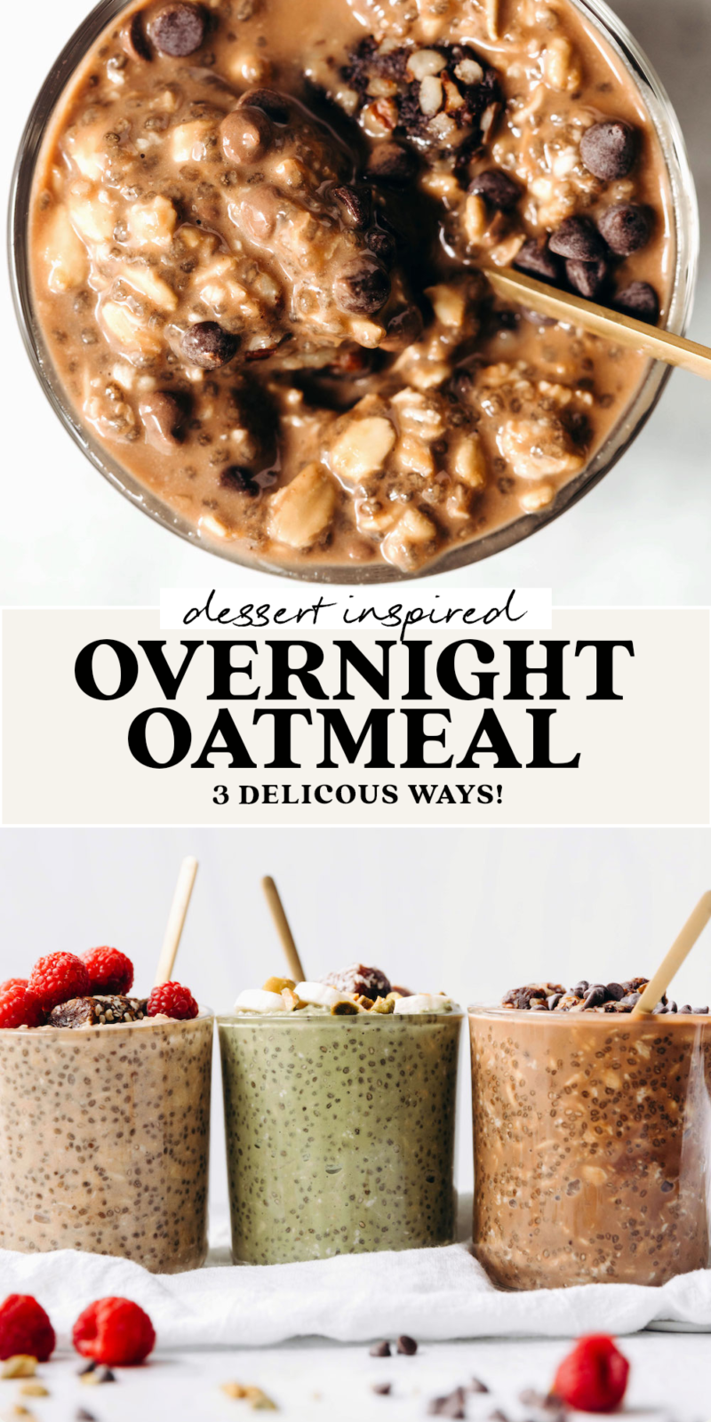 Dessert-Inspired Overnight Oatmeal (3 Ways!) | Feasting on Fruit
